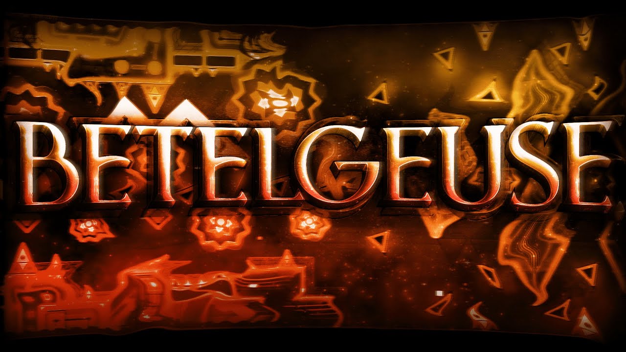 Betelgeuse [Extreme Demon] Geometry Dash - YouTube