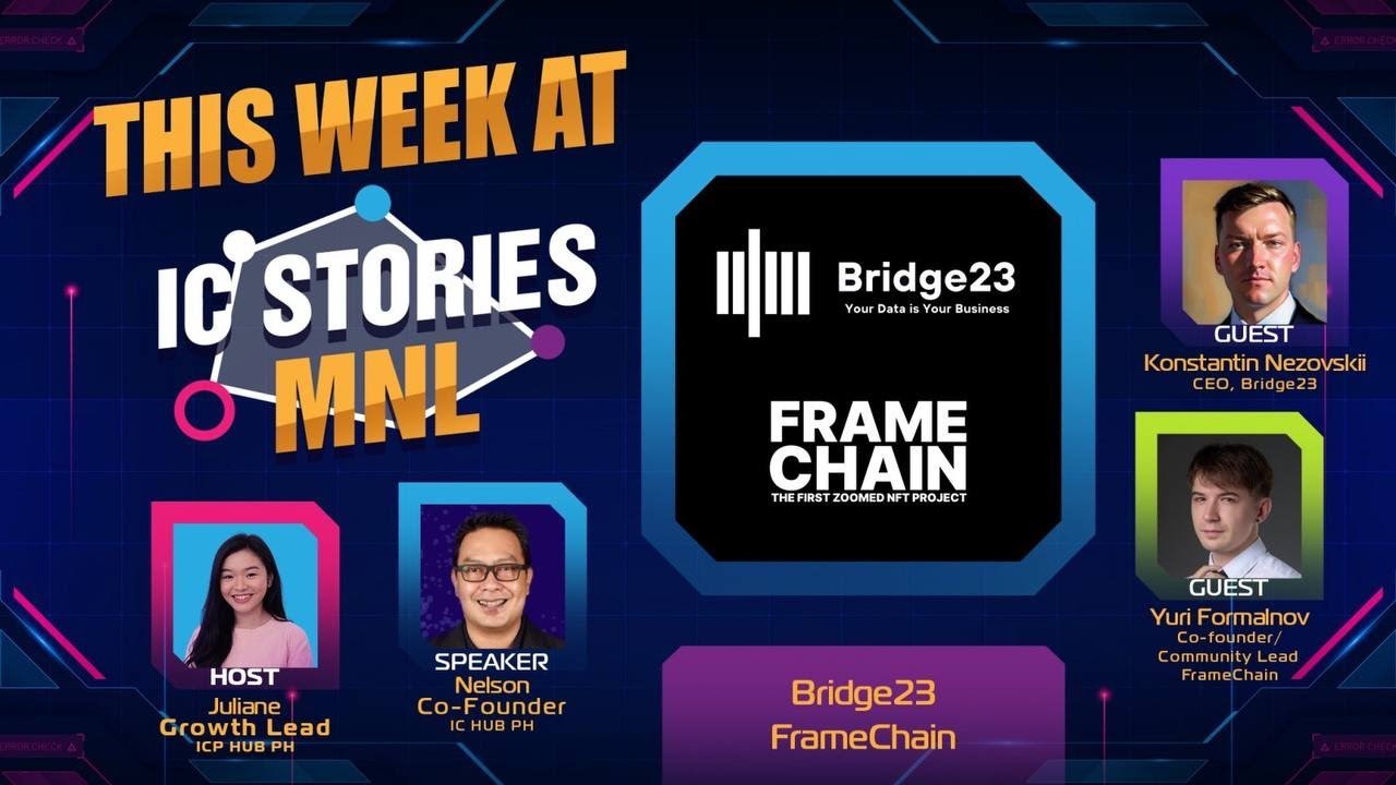 IC Stories Ep 58: Bridge23 & FrameChain – Discover, Learn, and Win ICP! - YouTube
