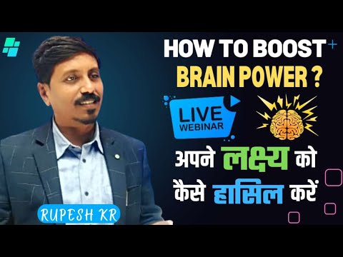 How to Boost Brain power Motivation Webinar by Rupesh KR Sir # ...