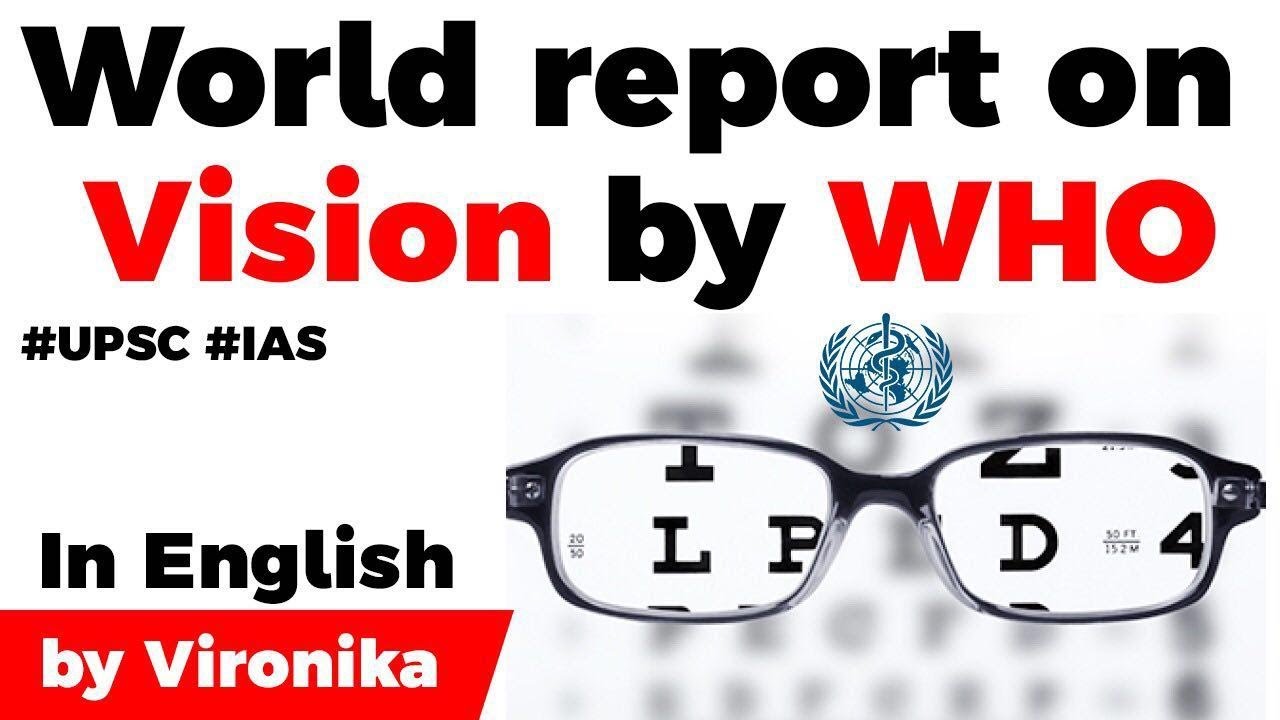 World Vision Report 2019 by WHO, Know all about vision impairment ...
