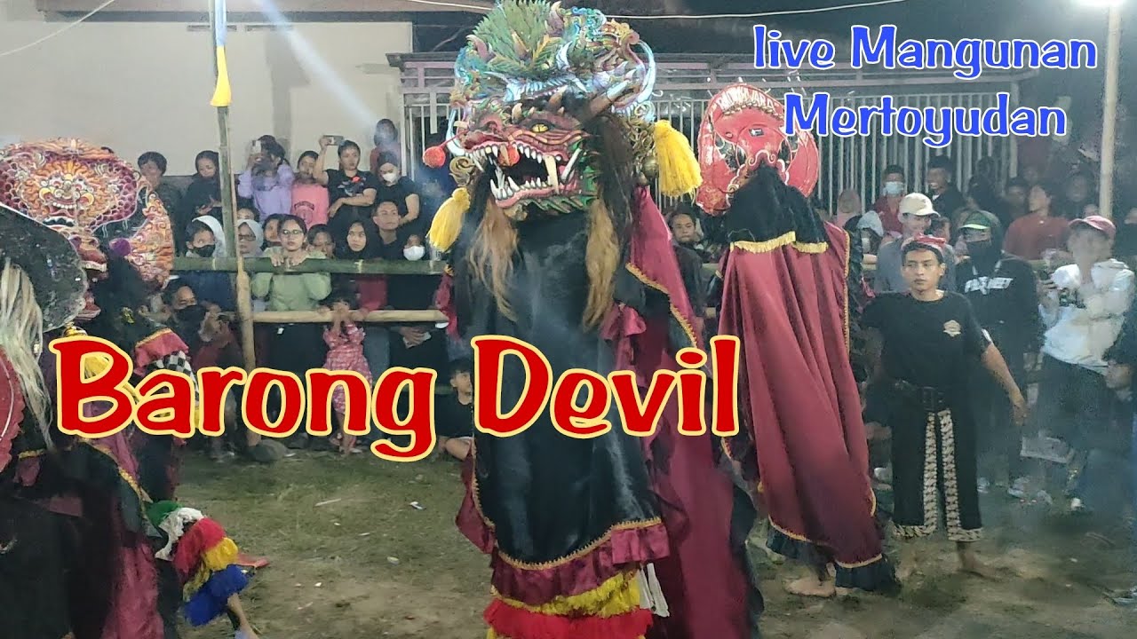 Barong Devil Ngamuuukkk || Simo wijoyo 1287 live Mangunan Mertoyudan ...