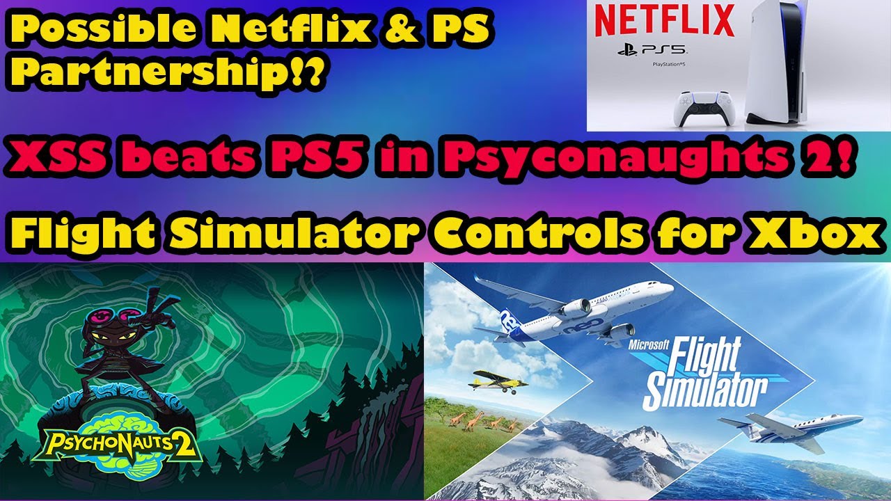 Netflix & Sony PS5 Partnership I XSS Beats PS5! I Flight Simulator ...