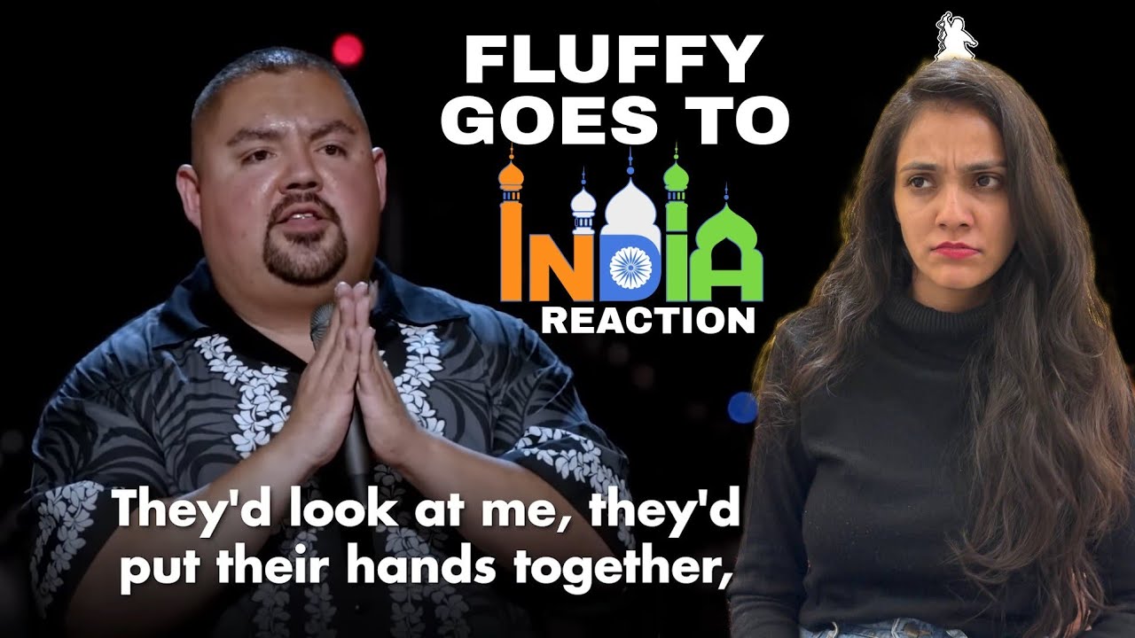 Indian Girl reaction on Fluffy goes to india, Gabriel Iglesias ...