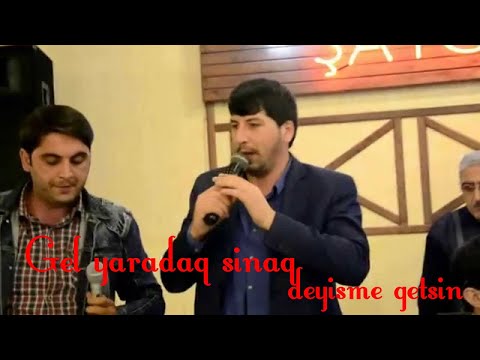 Gel yaradaq sinaq deysme getsin (Meyxana 2015 - deyisme)