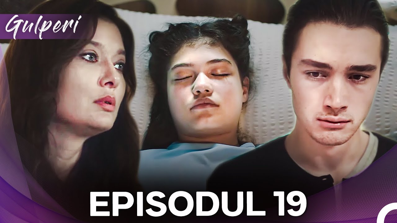 Gulperi Episodul 19 - YouTube