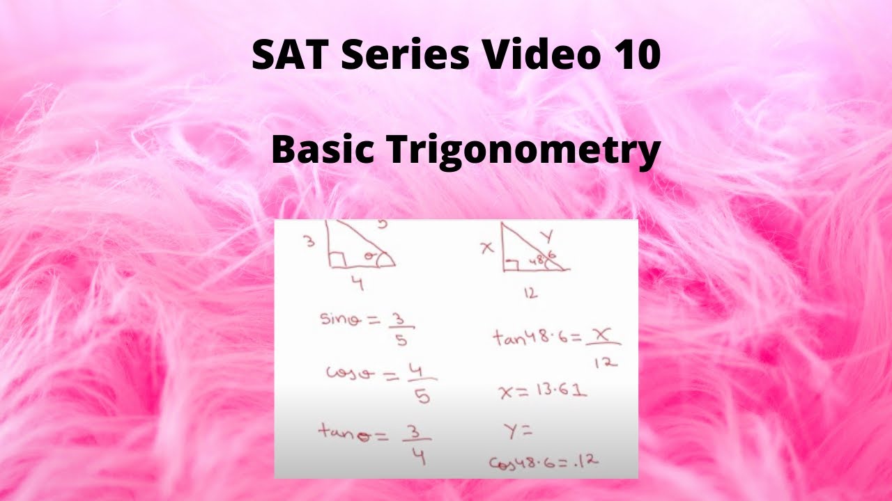 SAT Series Video 10 Basic Trigonometry - YouTube