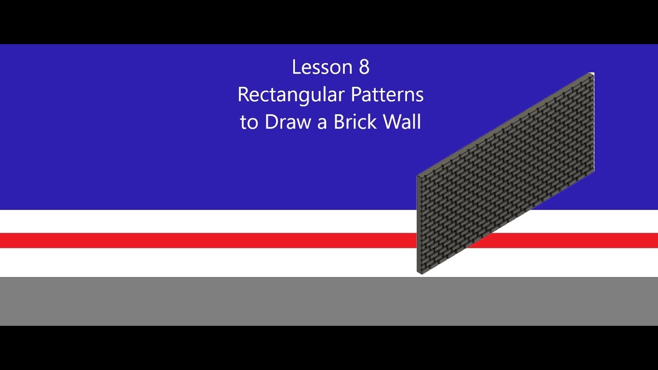 Lesson 8 - How to Fusion 360 - Drawing a Brick Wall to 3D print for ...