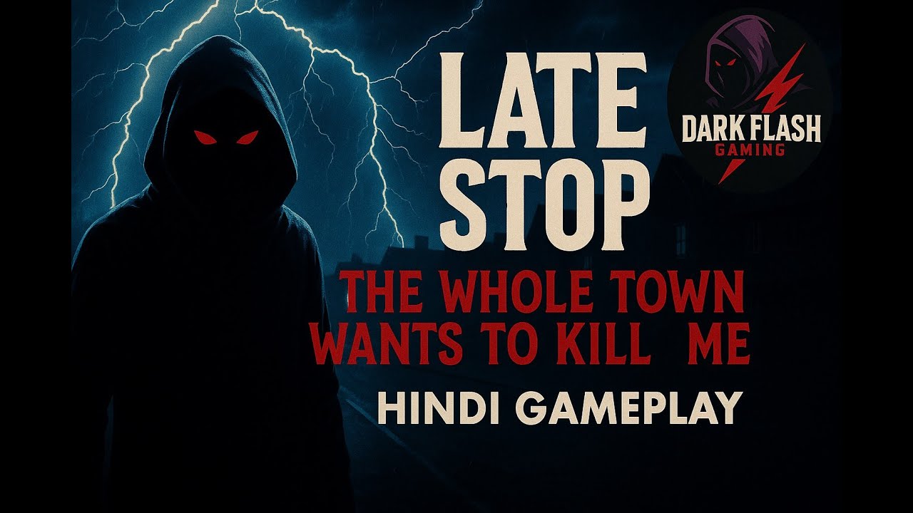 इस शहर में सब मुझे मारना चाहते हैं 😱 | Late Stop Horror Game - YouTube