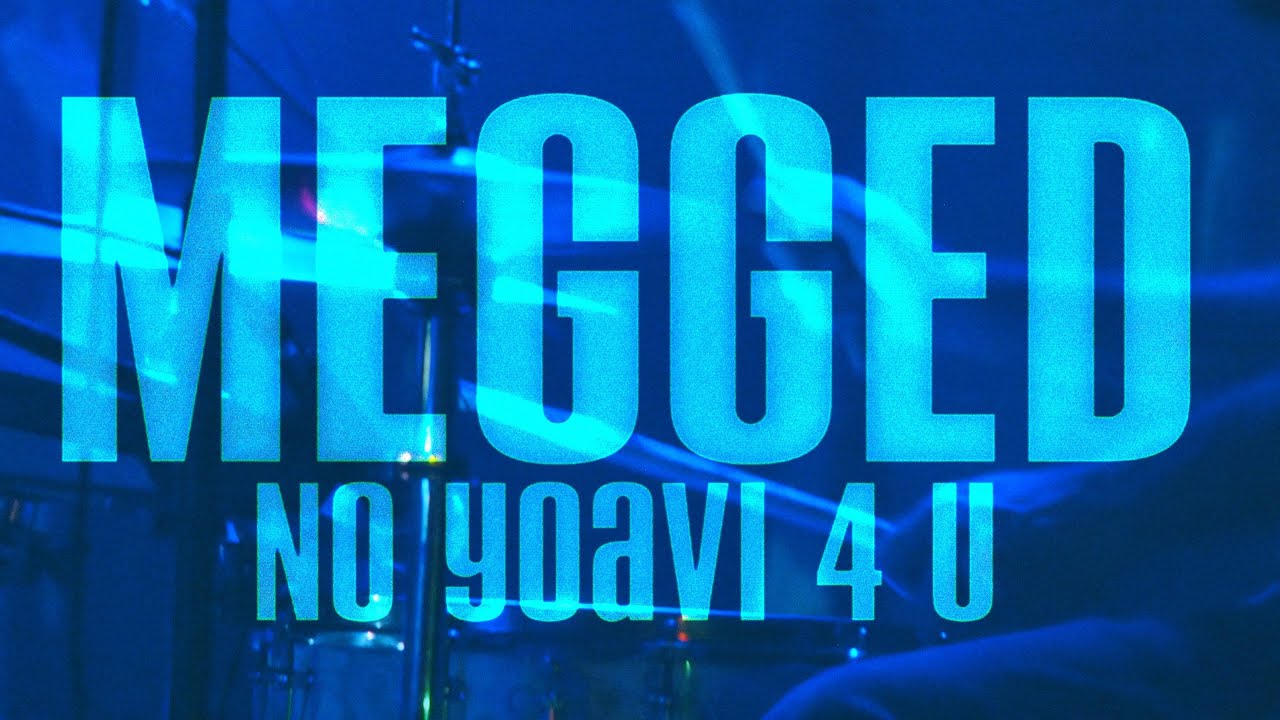 MEGGED: No Yoavi 4U - Live @ Hameretz 2 TLV - YouTube