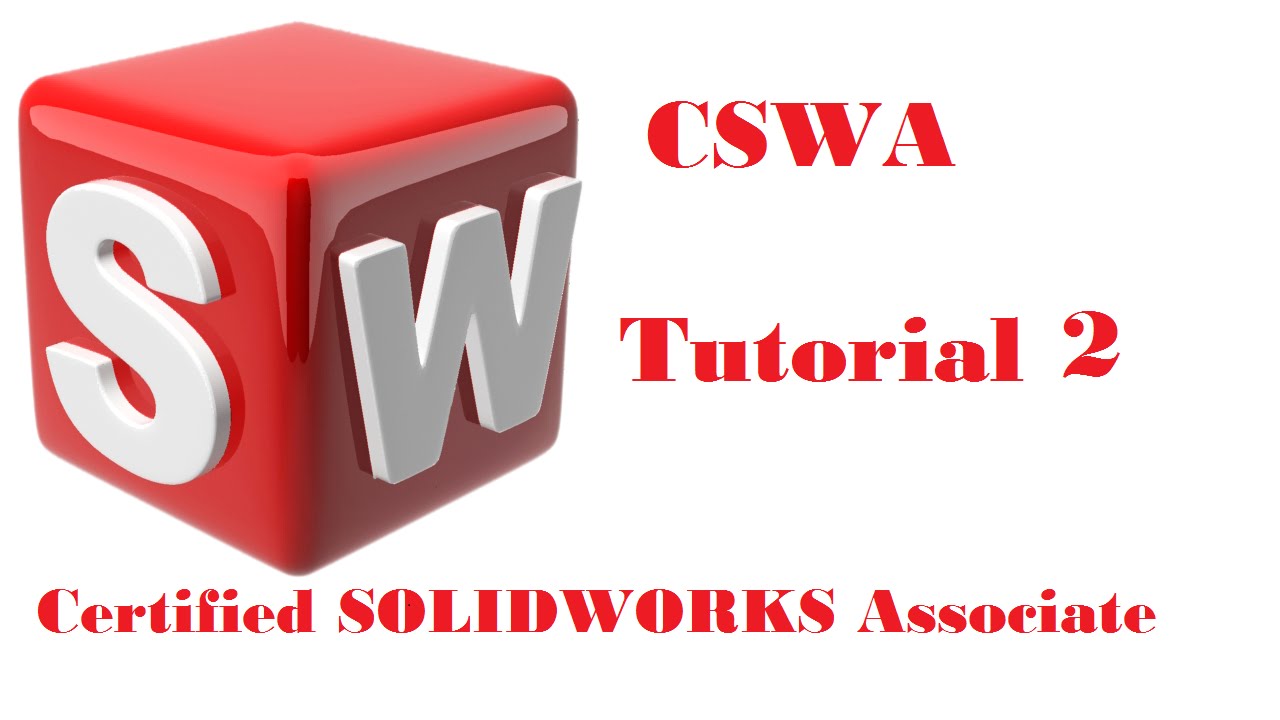 SolidWorks CSWA Tutorial 2 - YouTube