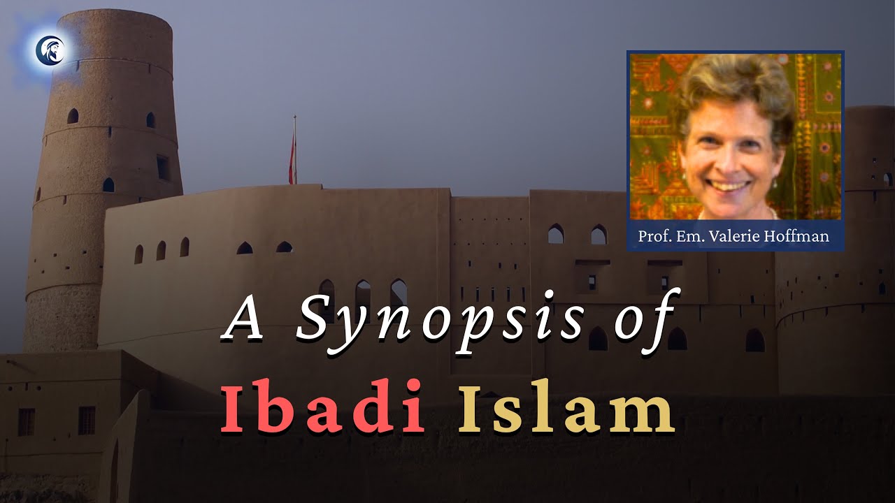 A Synopsis of Ibadi Islam - Prof. em. Valerie J. Hoffman - YouTube