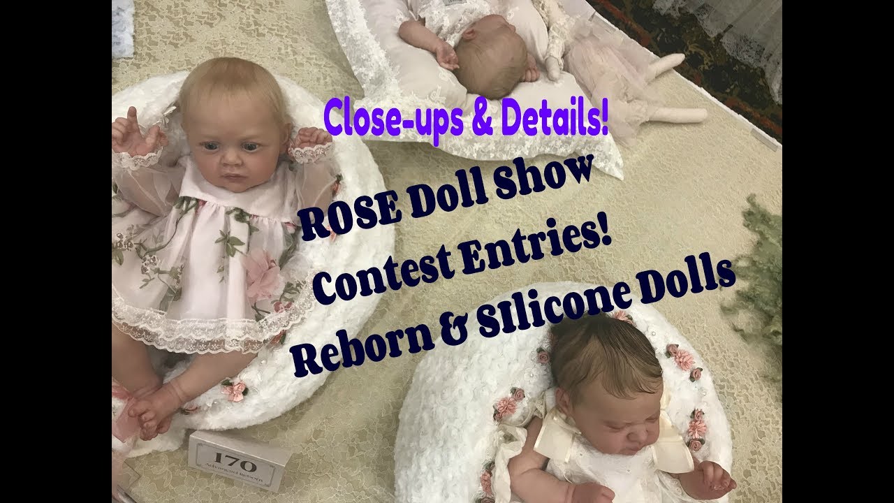ROSE Doll Show Contest Babies 2019! BEST Close-Ups of Reborn Baby Dolls ...