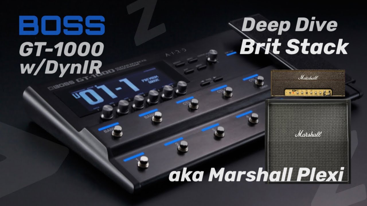 Plexi Patches: Brit Stack | BOSS GT1000 settings video - YouTube