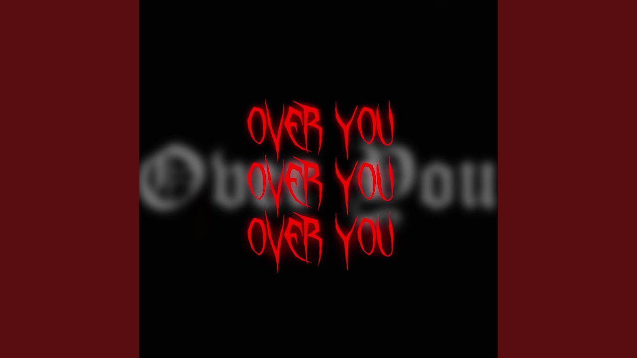 Over You - YouTube