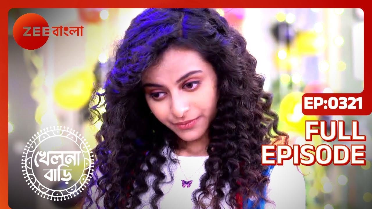 Khelna Bari - Full Ep - 321 - Zee Bangla - YouTube