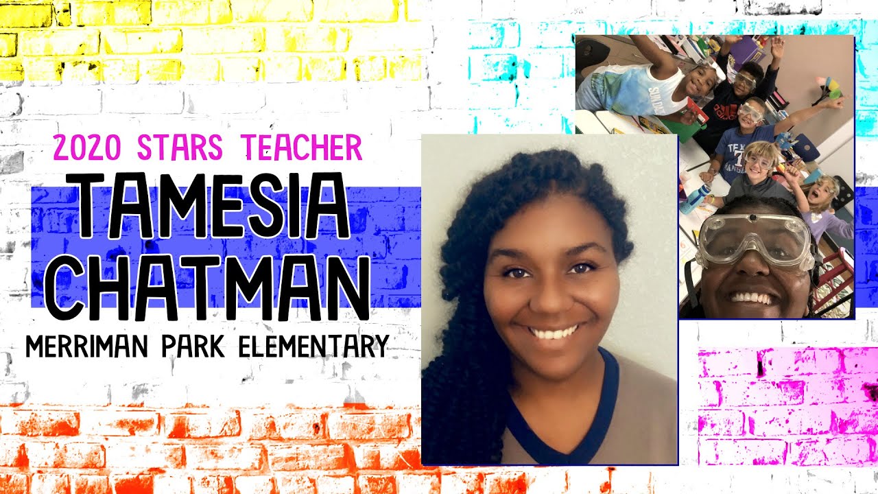 Tamesia Chatman - 2020 STARS Teacher - Merriman Park Elementary - YouTube