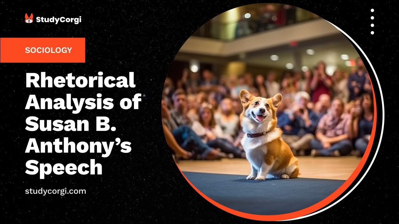 Rhetorical Analysis of Susan B. Anthony’s Speech - Essay Example - YouTube