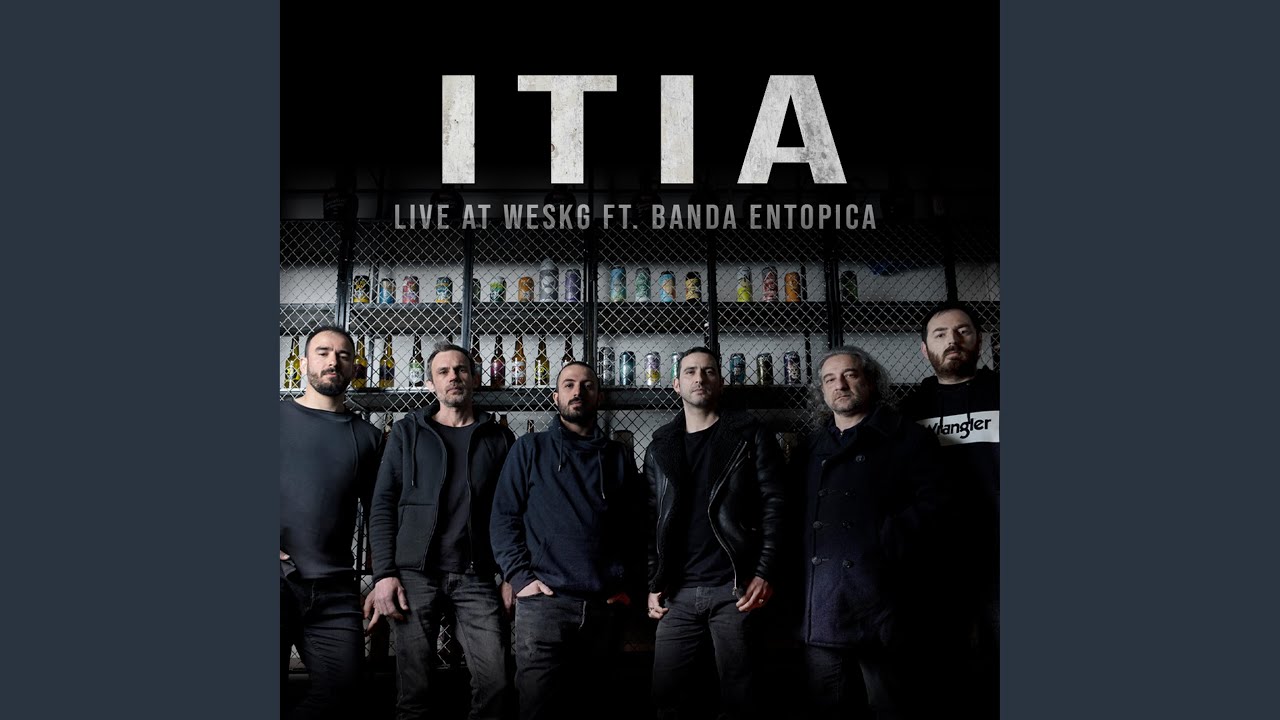 ITIA (feat. Banda Entopica) (Live) - YouTube