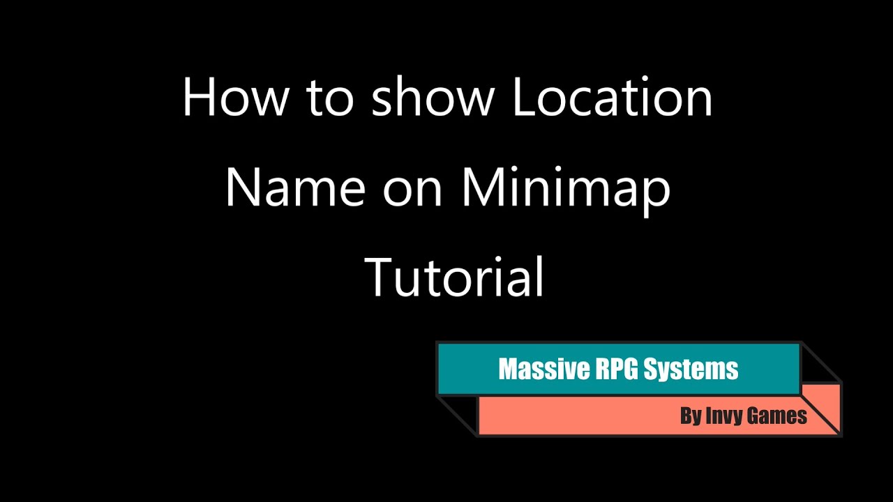 Massive RPG Systems Show Location Name on Minimap Tutorial - YouTube