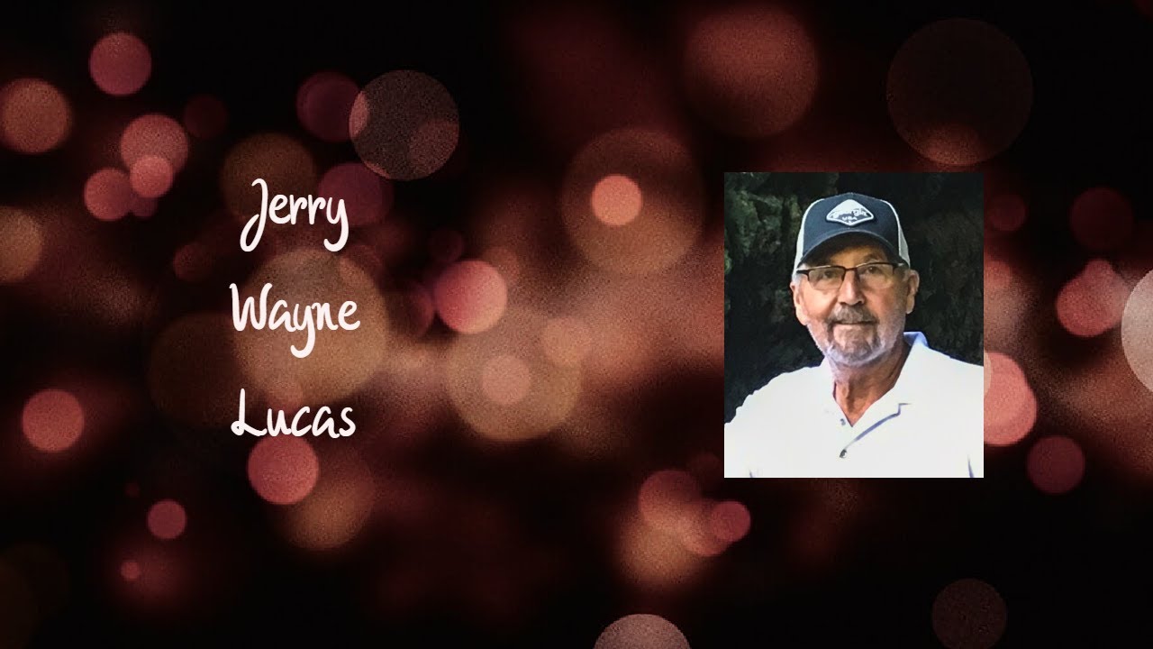Jerry Wayne Lucas Video Triubte - YouTube