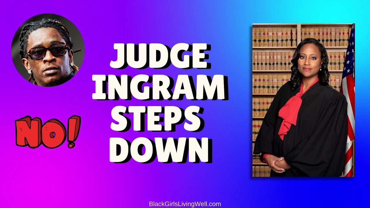 And Just Like That, Judge Shukura Ingram Recuses Herself From Young ...