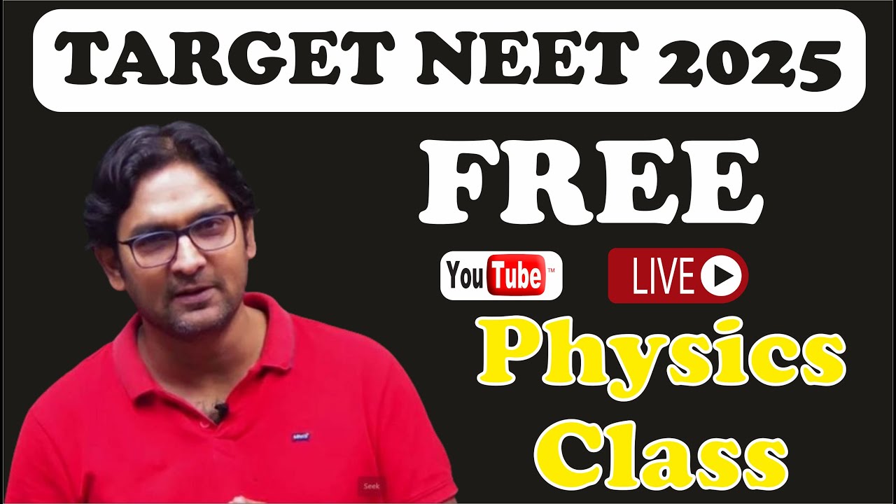 BIG ANNOUCEMENT FOR NEET --2025 || PHYSICS LIVE CLASSES - YouTube