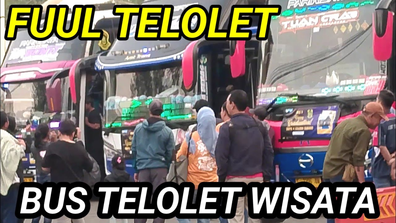 BUS TELOLET FUUL SUARA TELOLET BUS WISATA #telolet #basuri - YouTube