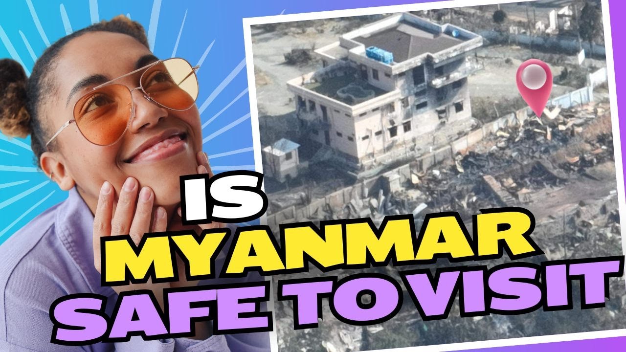 Is Myanmar Safe for Travel in 2026? Essential Safety Guide for Tourists ...