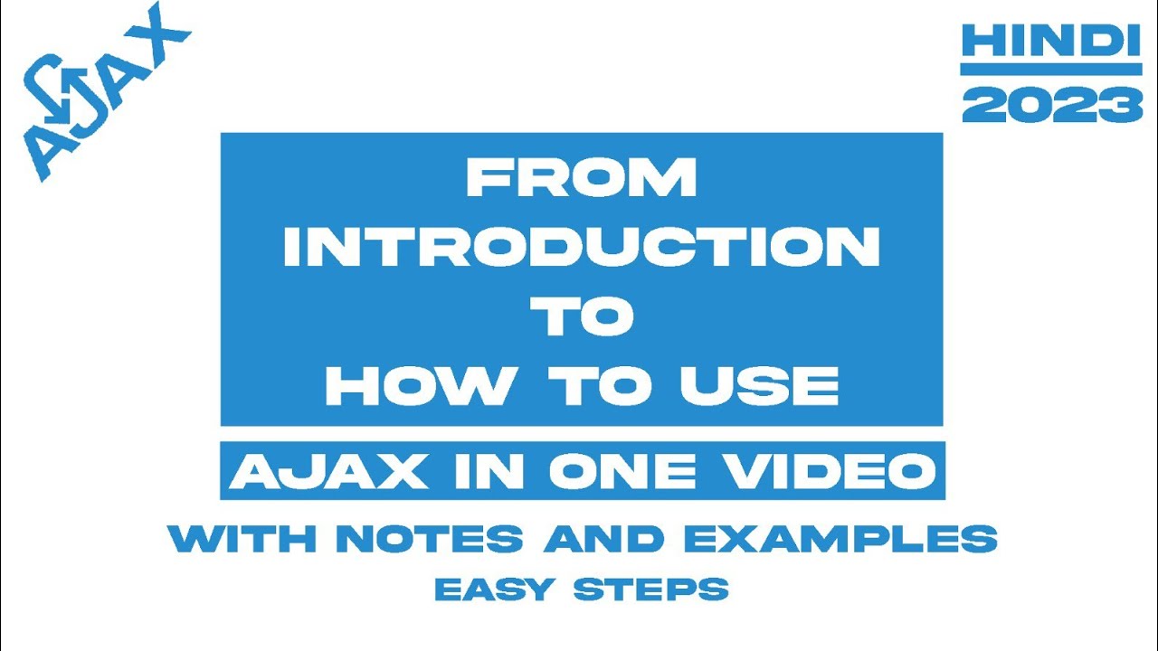 What Is Ajax Ajax Full Tutorial In Only One Video All About Ajax Youtube