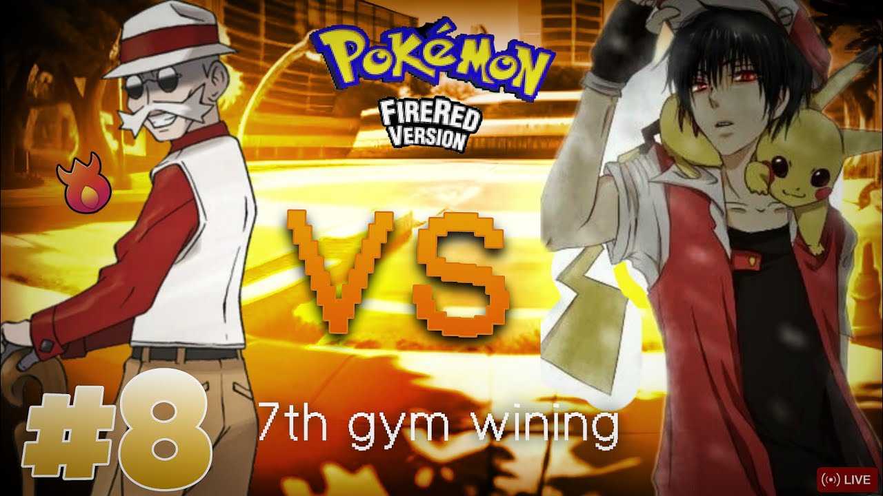 Pokemon fire red 🔴 stream beating fire gym 7th badge | EPISODE 8 - YouTube