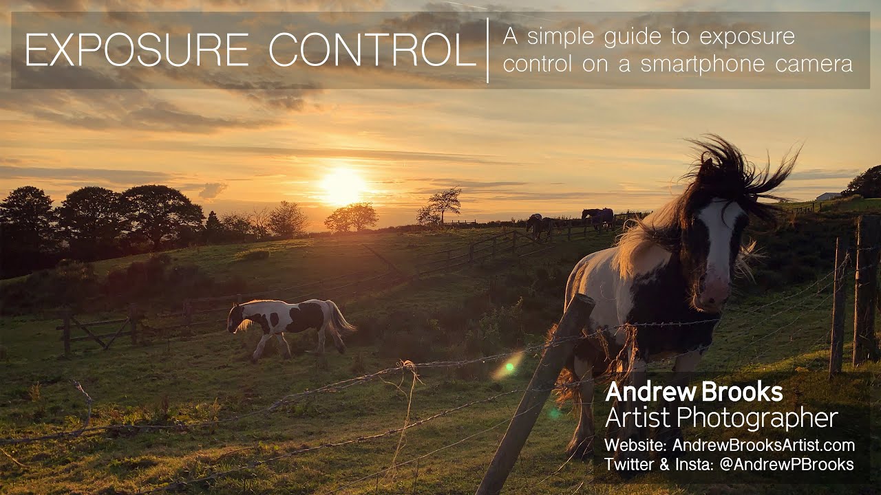 Smartphone Exposure Control - A simple guide to exposure control on a ...