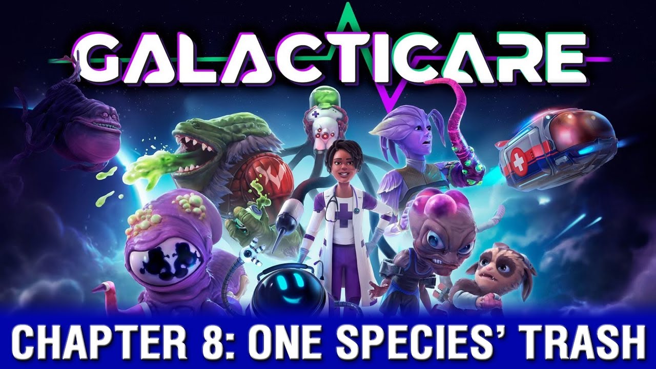 Galacticare - 8: One Species' Trash - YouTube