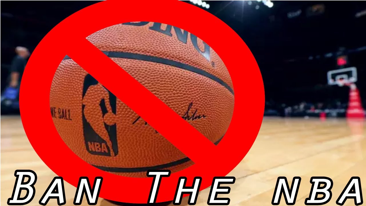 Ban the NBA - YouTube
