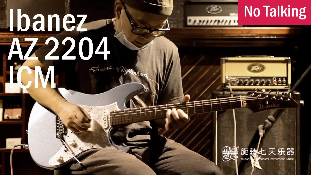 Ibanez AZ 2204 ICM | No Talking - YouTube