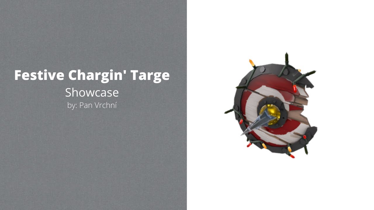 Festive Chargin' Targe showcase-TF2 - YouTube