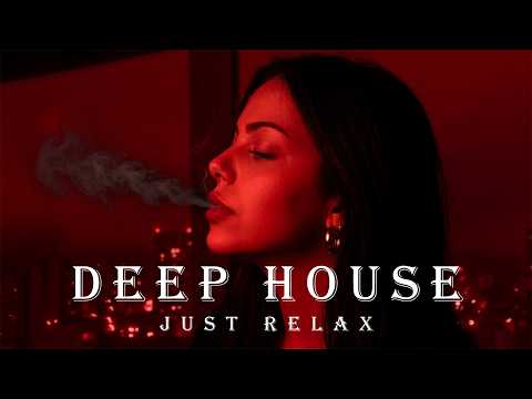 Smoke Mood - Just Relax | Chill House & Deep House Mix 🎧 Chill / Night Vibes Vol 70 / Stress Relief