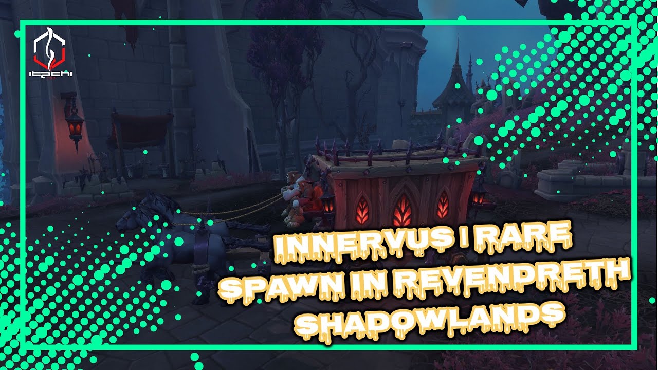 INNERVUS | RARE SPAWN IN REVENDRETH SHADOWLANDS | WORLD OF WARCRAFT 🎮🎮🎮 ...
