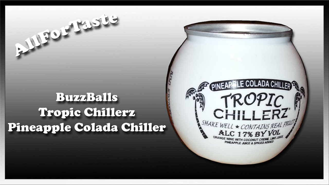 BuzzBalls Tropic Chillerz - Pineapple Colada Chiller - YouTube