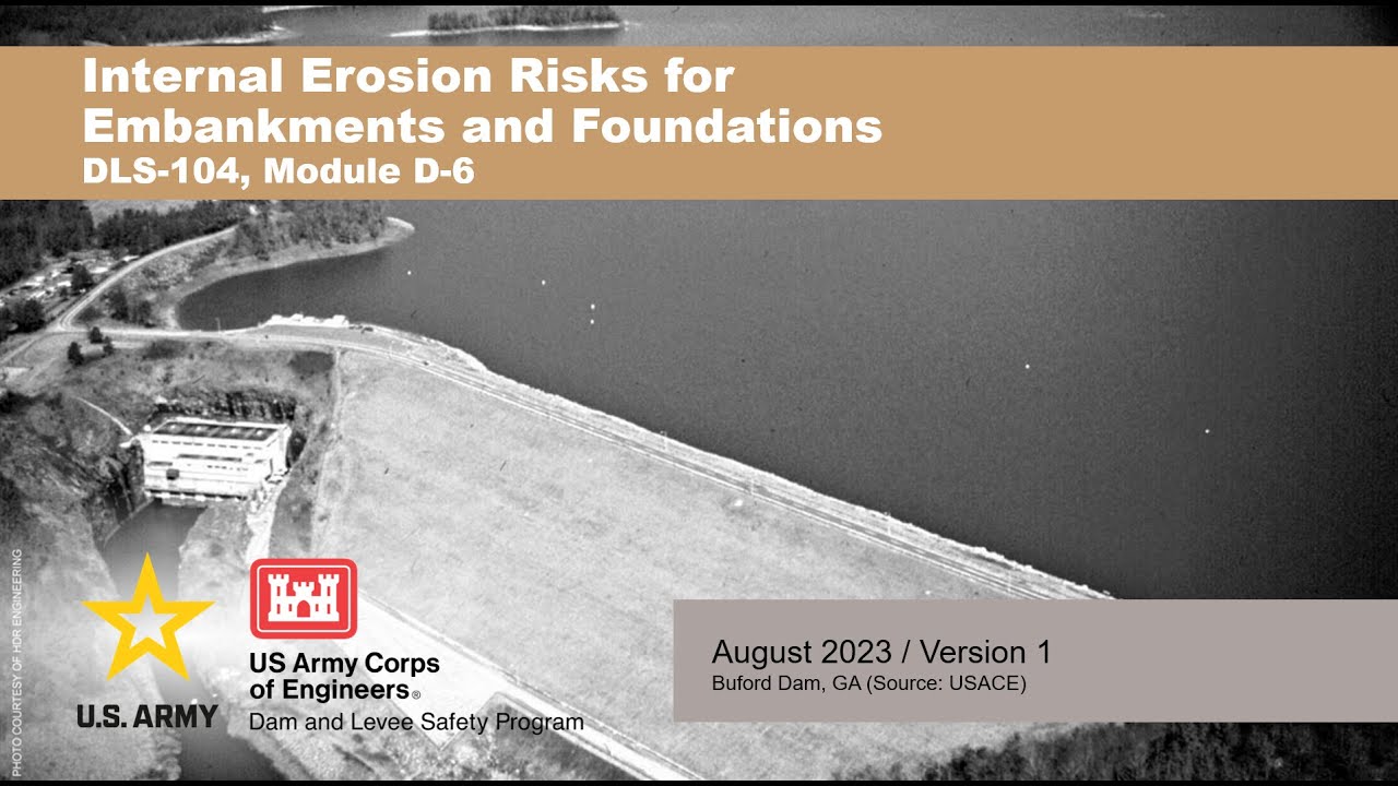 DLS-104 Module D6: Internal Erosion Risks for Embankments and ...