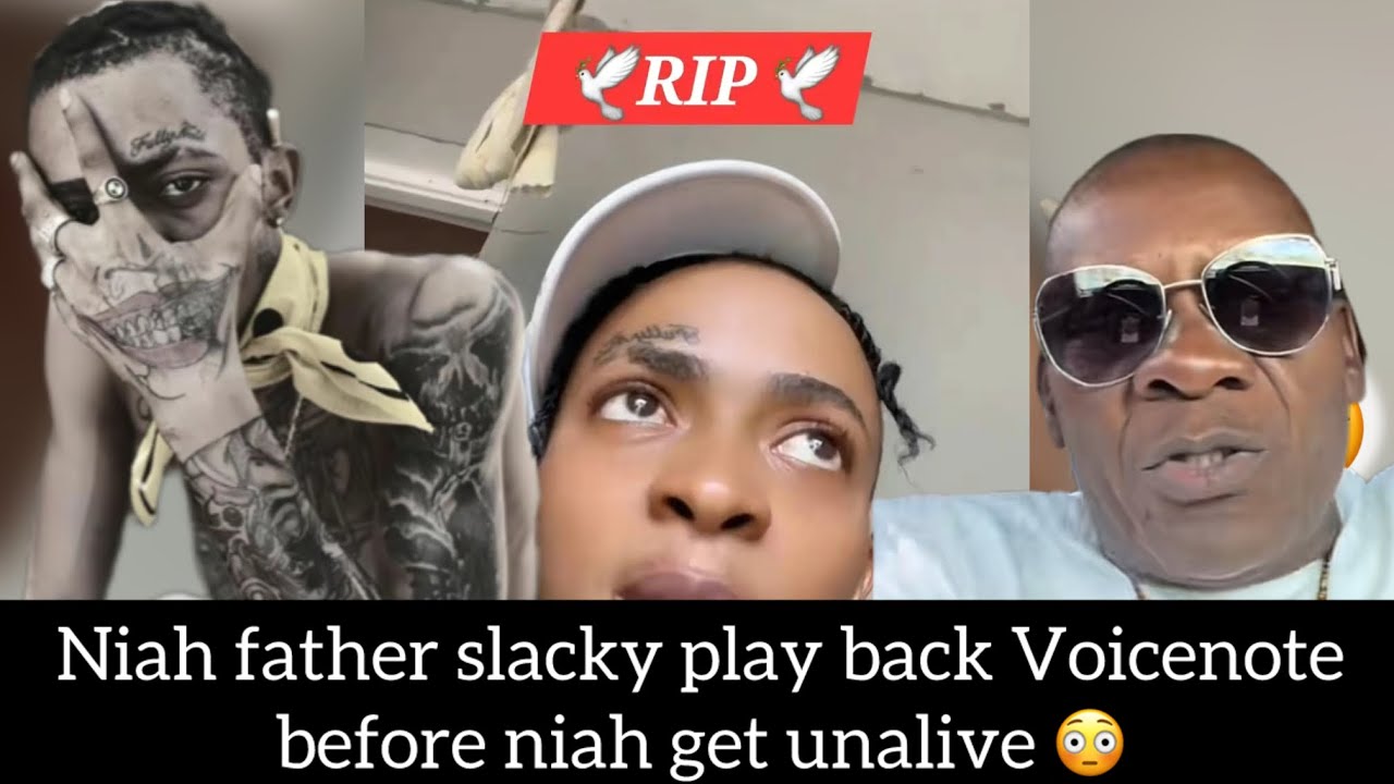 Niah father slacky play back voicenote before Niah get unalive - YouTube