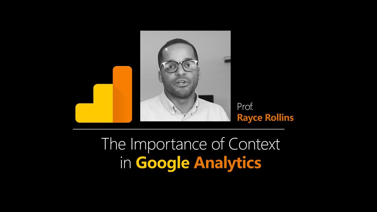 Advanced Google Analytics and The Importance of Context - YouTube