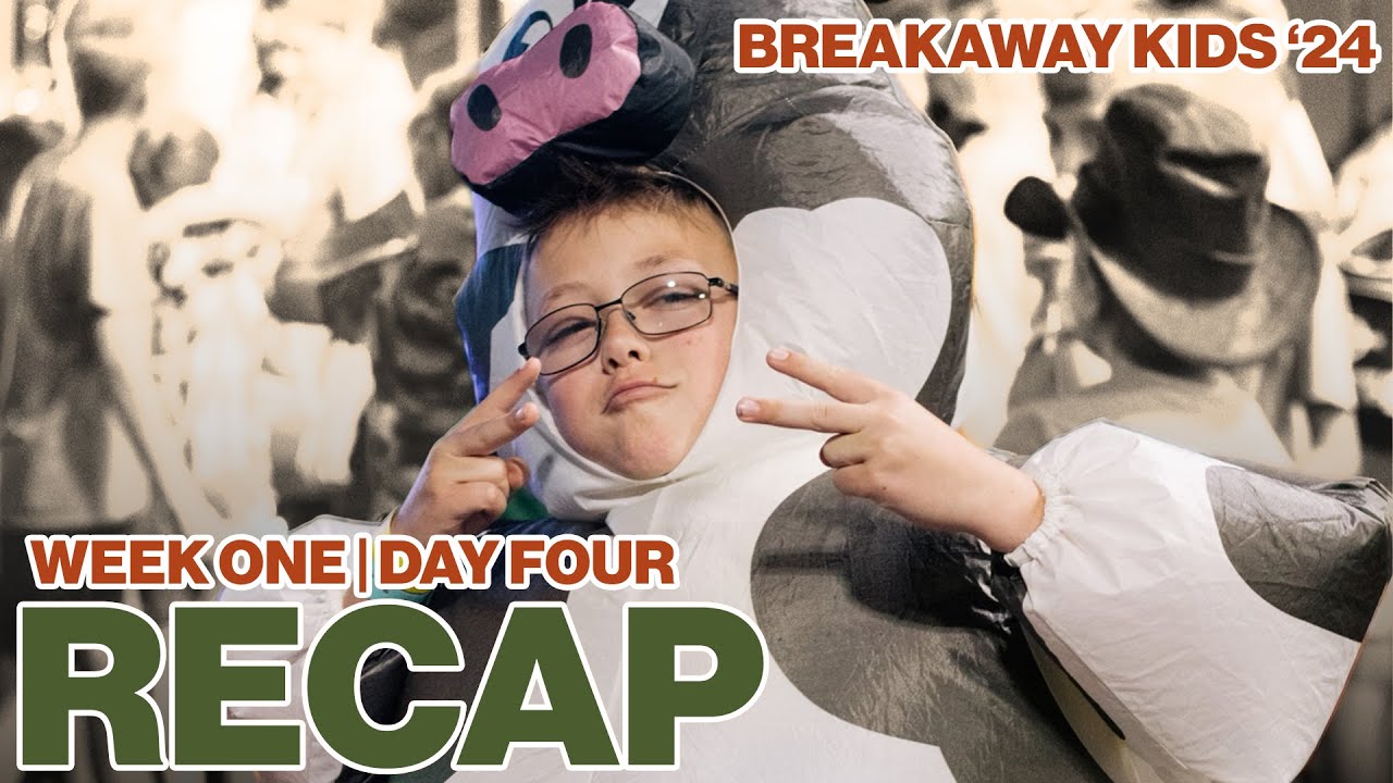 Breakaway Kids '24 | Week 1 Day 4 - YouTube