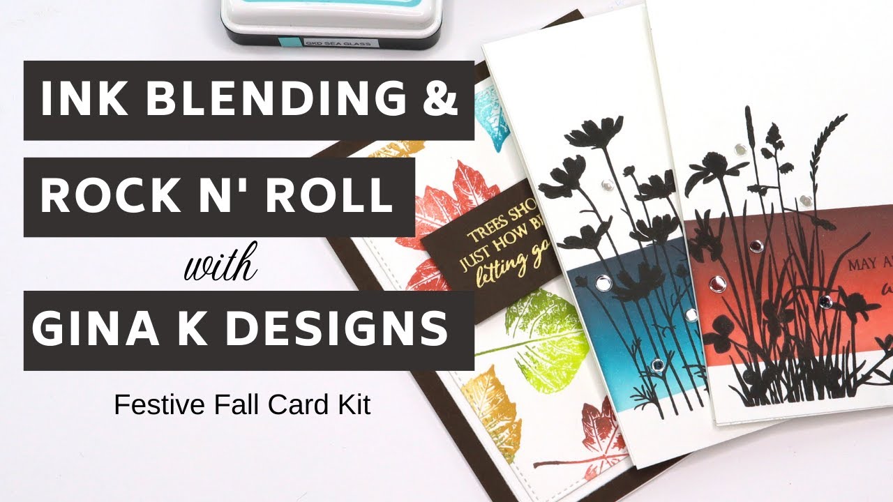 Gina K Designs Festive Fall Card Kit | Rock and Roll + Ink Blending ...