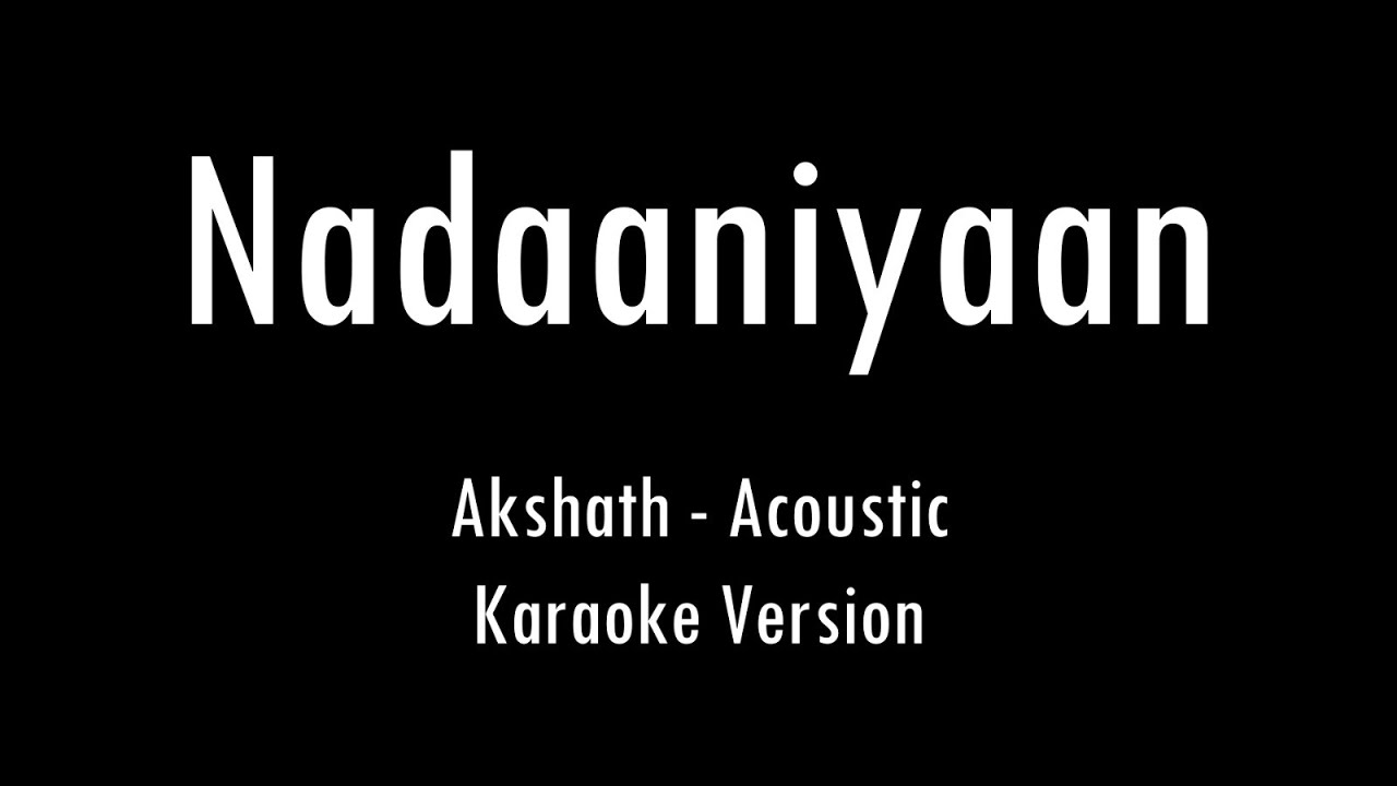 Nadaaniyan | Akshath | Acoustic Karaoke With Lyrics | Only Guitar ...