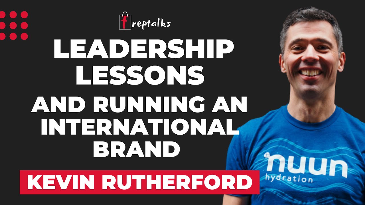 Nuun CEO Kevin Rutherford Shares Leadership Lessons and Strategies to ...