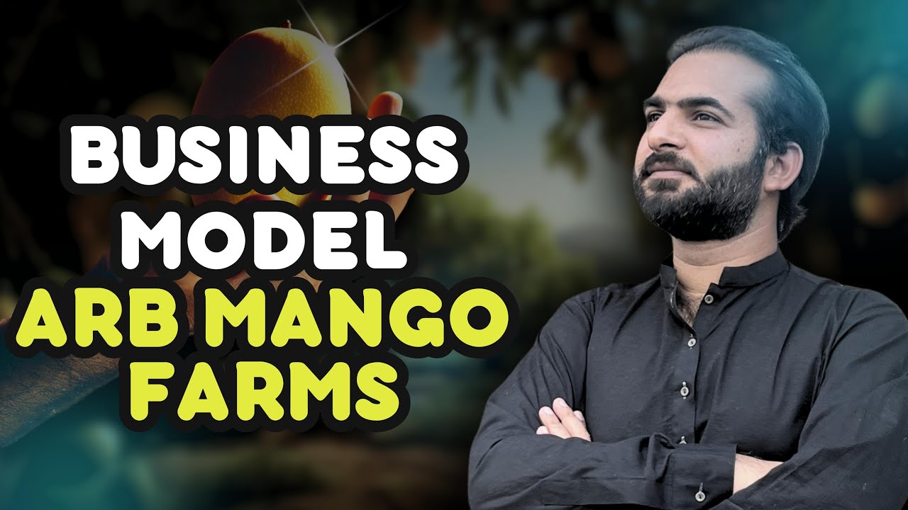Business Model Of ARB Mango Farms - YouTube