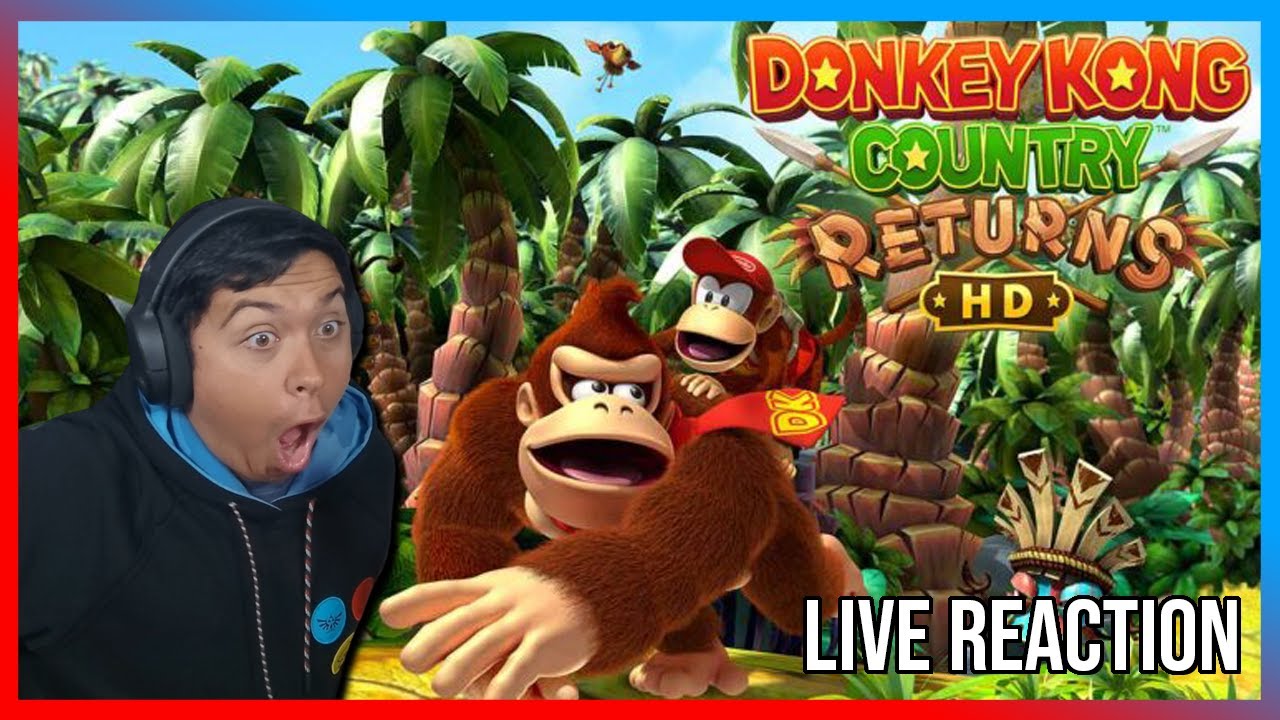 Donkey Kong Country Returns HD Live Reaction - YouTube