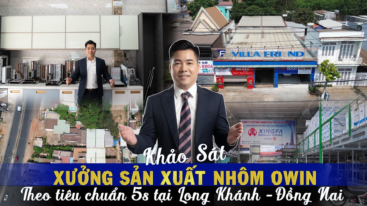 KHẢO SÁT SETUP XƯỞNG SẢN XUẤT CỬA NHÔM OWIN TẠI TP LONG KHÁNH TỈNH ĐỒNG ...