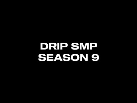 DRIP SMP SEASON 9 TRAILER - YouTube