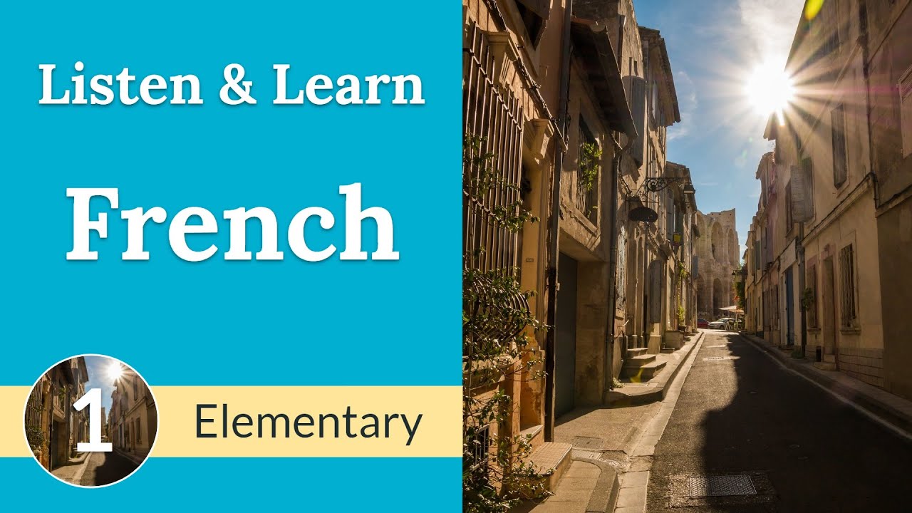Listen & Learn French | Elementary [ 1 ] | Slow French - YouTube